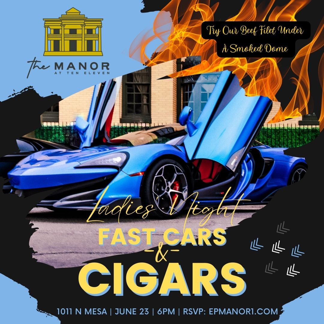Ladies Night: Fast Cars & Cigars at The Manor at Ten Eleven - EPStuff