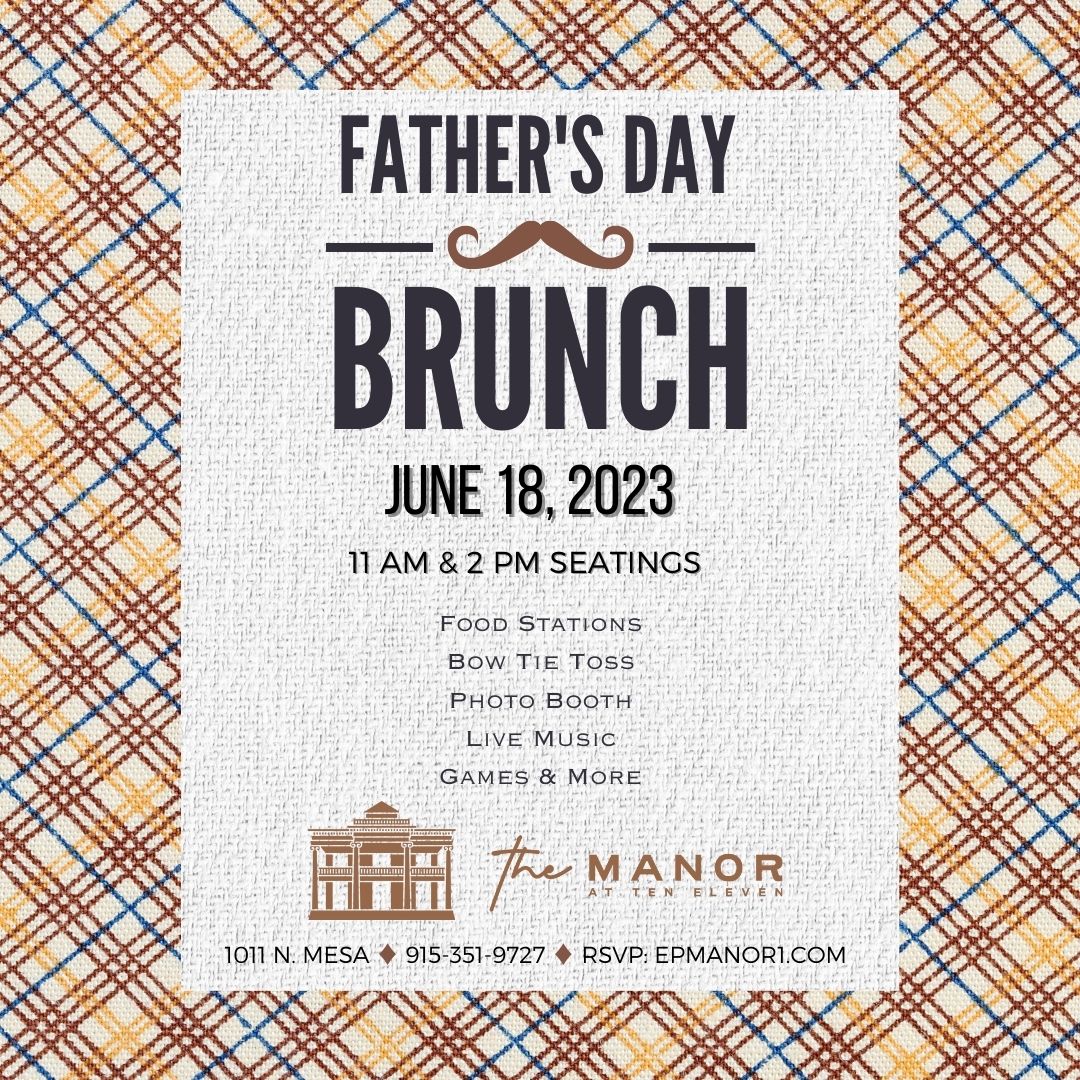 Father's Day Brunch at The Manor at Ten Eleven - EPStuff