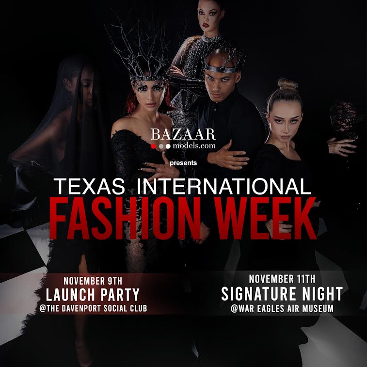 Texas International Fashion Week Bazaar Signature Night - EPStuff