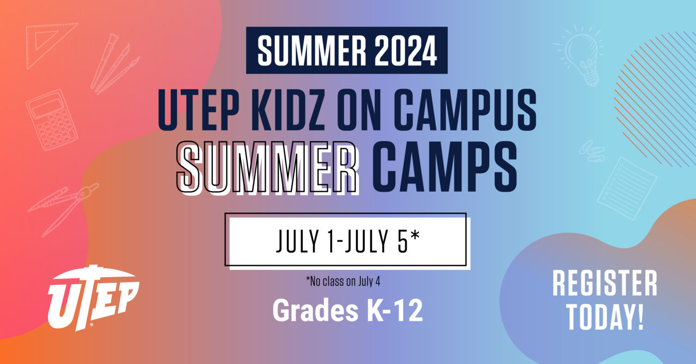 UTEP Summer 2024 Youth Programs and Camps - EPStuff