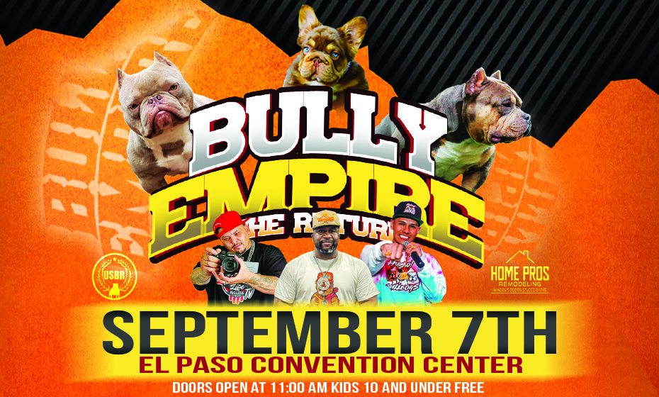 Bully Empire at El Paso Convention Center - EPStuff