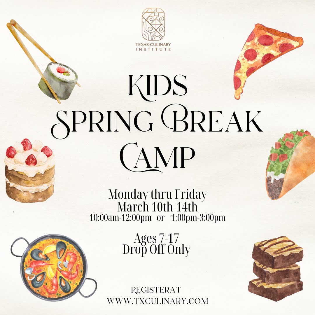 Texas Culinary Institute: Kids Spring Break Camp - EPStuff