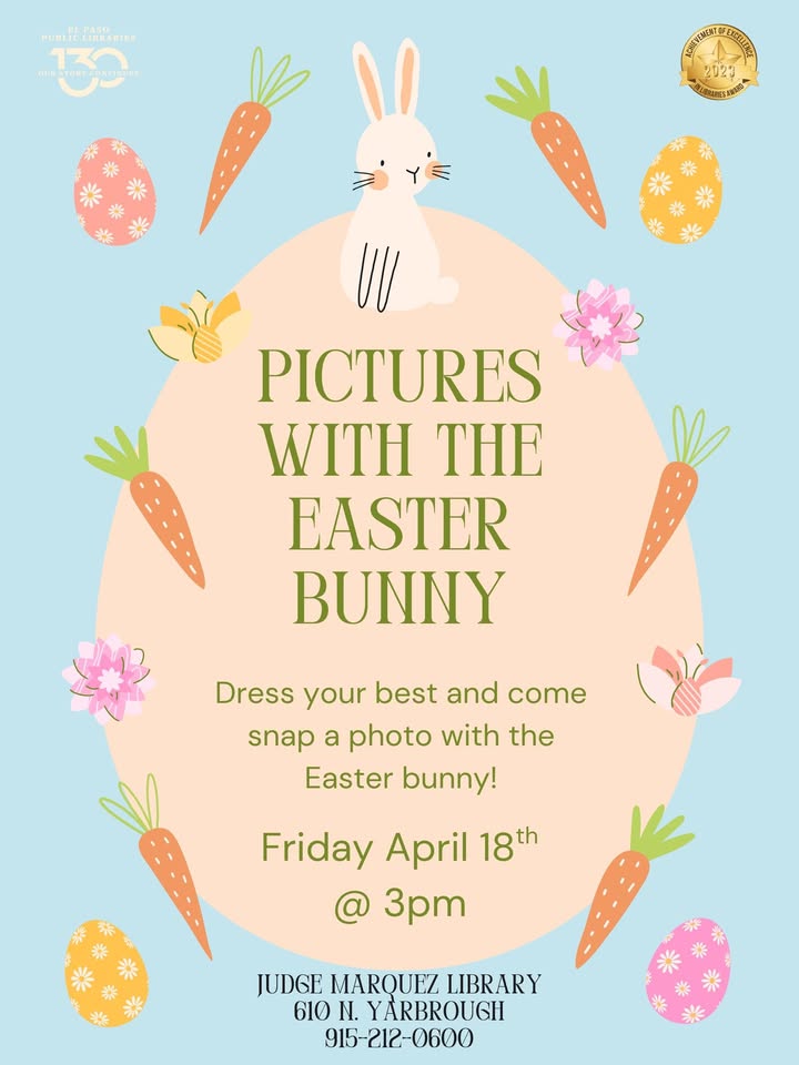 Pictures with The Easter Bunny at Judge Marquez Library in El Paso, TX ...